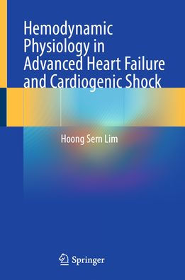 Hemodynamic Physiology in Advanced Heart Failure and Cardiogenic Shock ...
