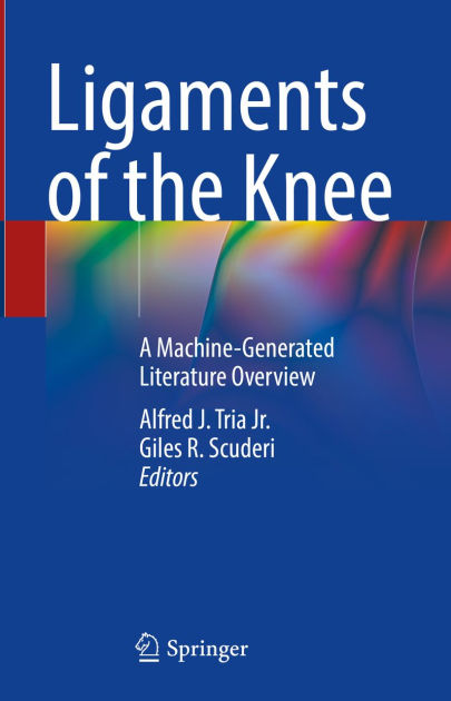 Ligaments of the Knee: A Machine-Generated Literature Overview by ...