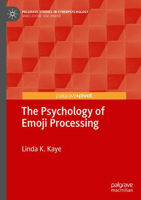 The Psychology of Emoji Processing by Linda K. Kaye | eBook | Barnes ...
