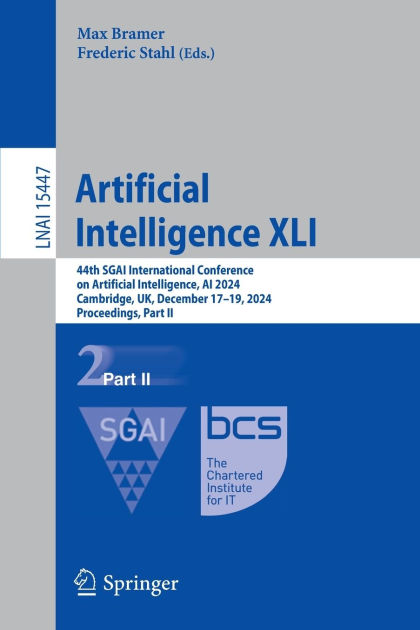 Artificial Intelligence XLI: 44th SGAI International Conference on ...