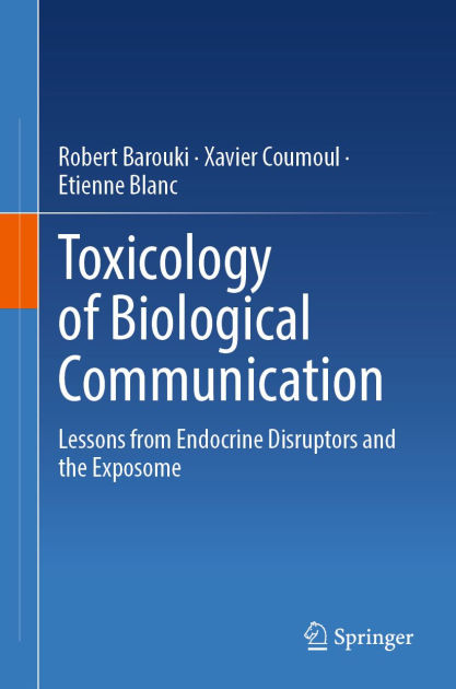 Toxicology of Biological Communication: Lessons from Endocrine ...