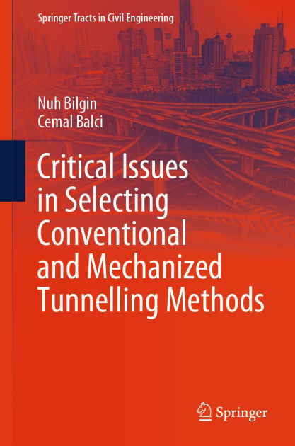 Critical Issues in Selecting Conventional and Mechanized Tunnelling ...