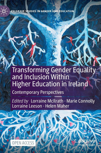 Transforming Gender Equality and Inclusion Within Higher Education in ...