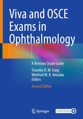 Viva and OSCE Exams in Ophthalmology: A Revision Study Guide by Timothy ...