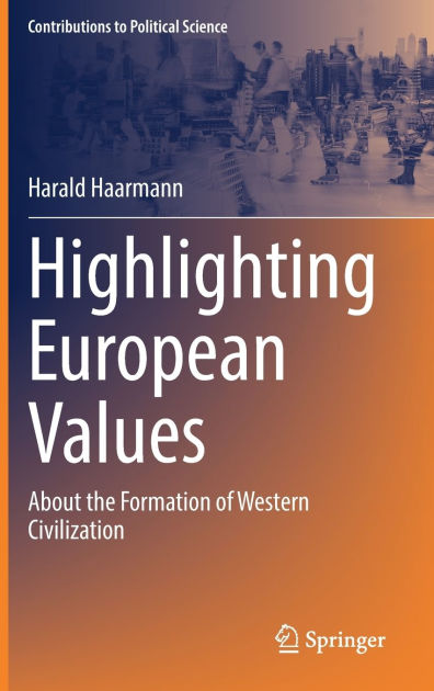 Highlighting European Values: About the Formation of Western ...