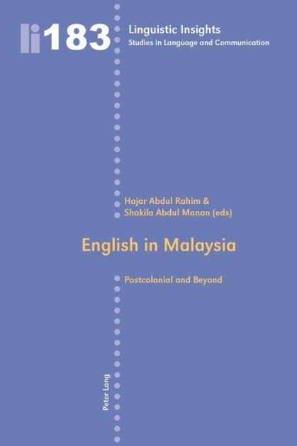 English in Malaysia: Postcolonial and Beyond by Maurizio Gotti ...