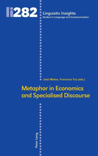 Metaphor in Economics and Specialised Discourse by Maurizio Gotti ...