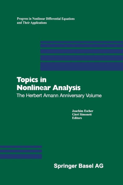 Topics in Nonlinear Analysis: The Herbert Amann Anniversary Volume by ...
