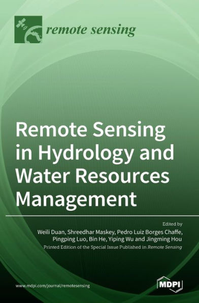 Remote Sensing in Hydrology and Water Resources Management by Weili ...