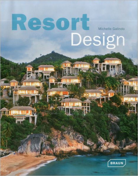 Resort Design by Michelle Galindo, Hardcover | Barnes & Noble®