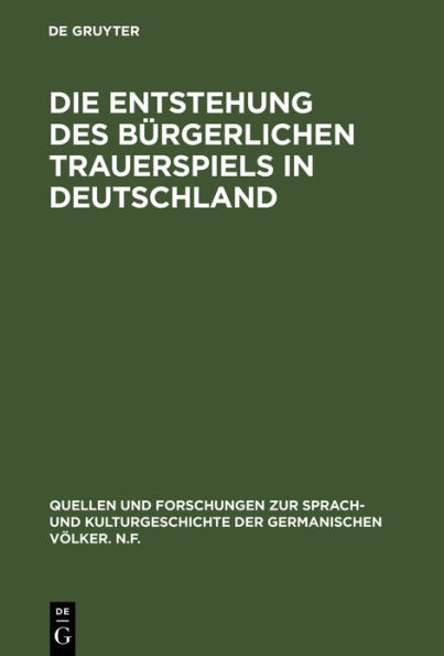 Die Entstehung des bürgerlichen Trauerspiels in Deutschland by De Gruyter, Hardcover | Barnes ...