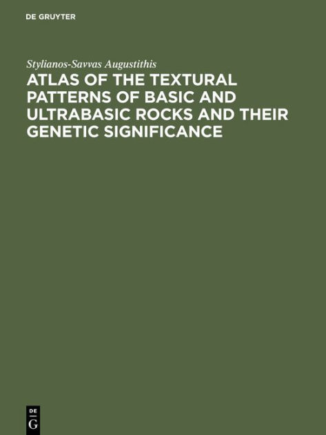 Atlas of the Textural Patterns of Basic and Ultrabasic Rocks and their ...