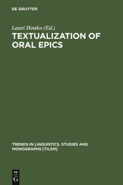 Textualization of Oral Epics by Lauri Honko, Hardcover | Barnes & Noble®