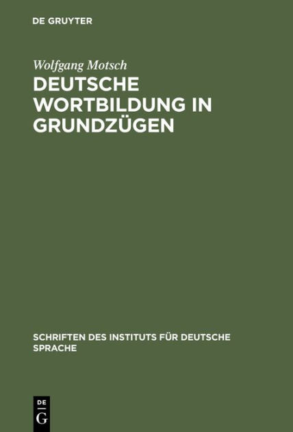 Deutsche Wortbildung in Grundzügen by Wolfgang Motsch, Hardcover ...