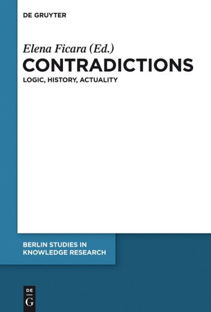 Contradictions: Logic, History, Actuality by Elena Ficara, Hardcover ...