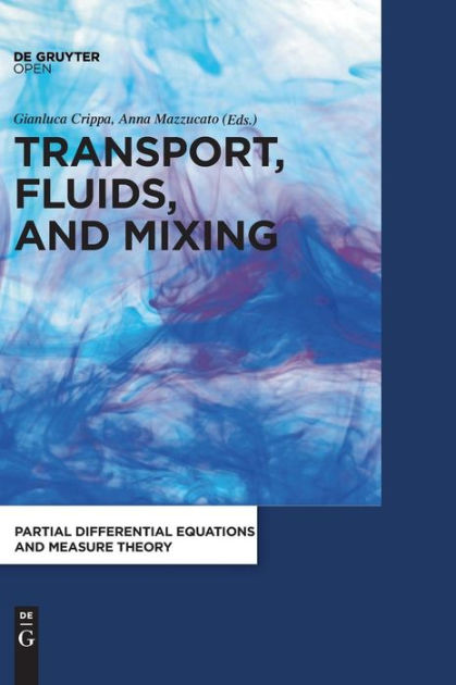 Transport, Fluids, and Mixing / Edition 1 by Gianluca Crippa, Anna ...