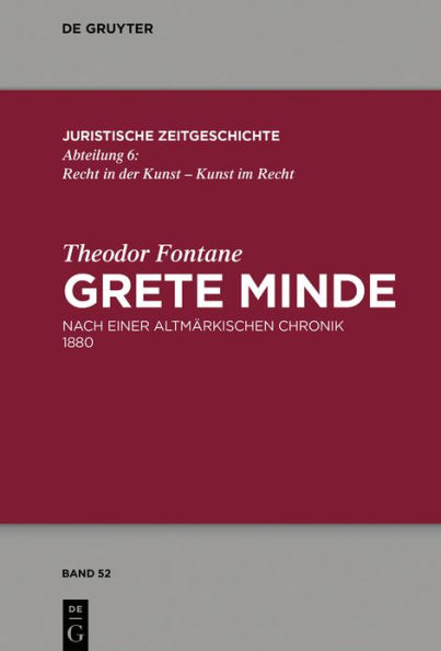 Theodor Fontane, Grete Minde: Nach einer altmärkischen Chronik (1880 ...