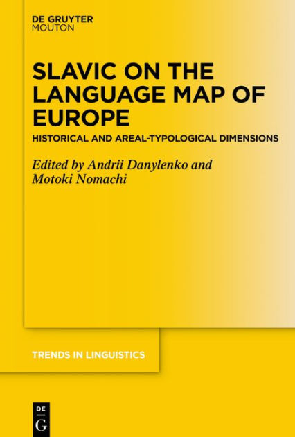 Slavic on the Language Map of Europe: Historical and Areal-Typological ...