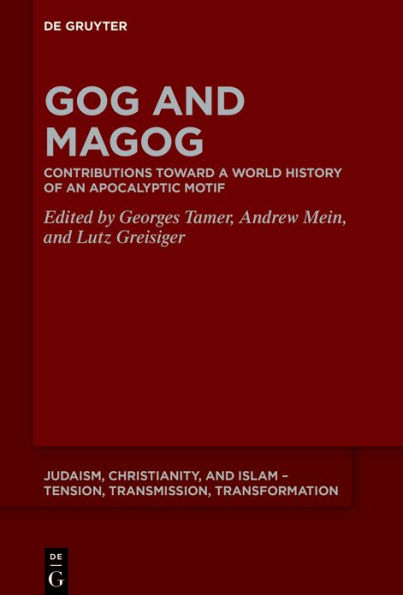 Gog and Magog: Contributions toward a World History of an Apocalyptic ...