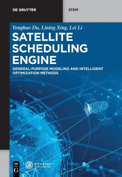 Satellite Scheduling Engine: General-Purpose Modeling and Intelligent Optimization Methods by ...