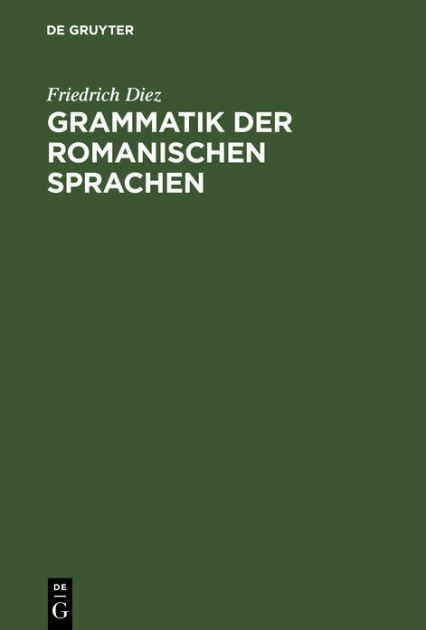 Grammatik der Romanischen Sprachen: Anhang. Romanische Wortsch pfung by ...