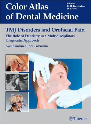 TMJ Disorders and Orofacial Pain: The Role of Dentistry in a ...
