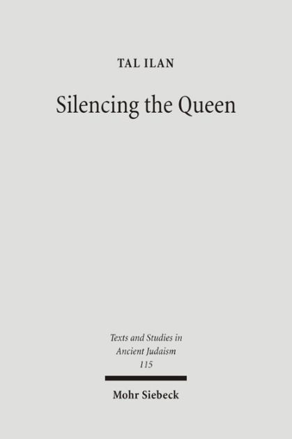 Silencing the Queen: The Literary Histories of Shelamzion and Other ...