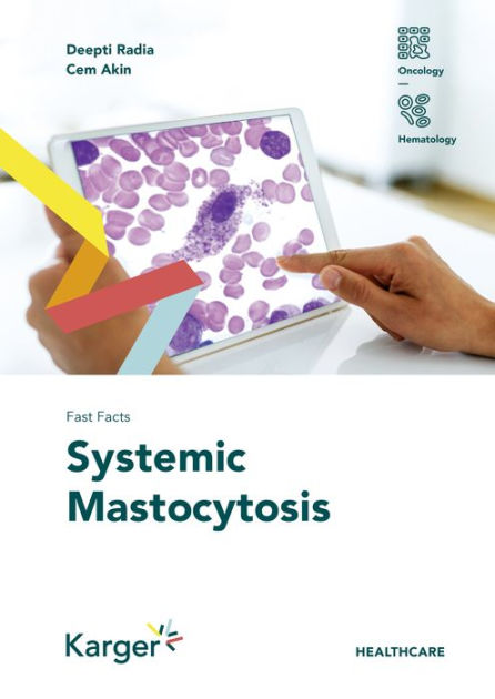 Fast Facts: Systemic Mastocytosis by Deepti H. Radia, Cem Akin | eBook ...