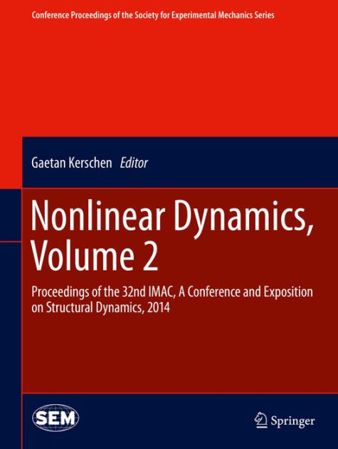 Nonlinear Dynamics, Volume 2: Proceedings of the 32nd IMAC, A ...