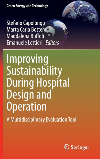 Improving Sustainability During Hospital Design and Operation: A ...
