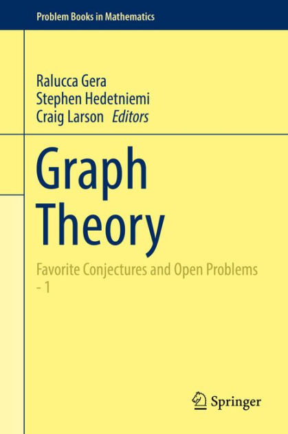 Graph Theory: Favorite Conjectures and Open Problems - 1 by Ralucca ...