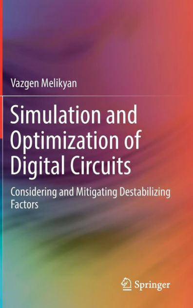 Simulation and Optimization of Digital Circuits: Considering and ...