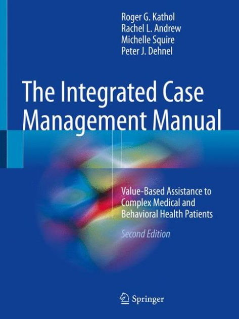 The Integrated Case Management Manual: Value-Based Assistance to ...