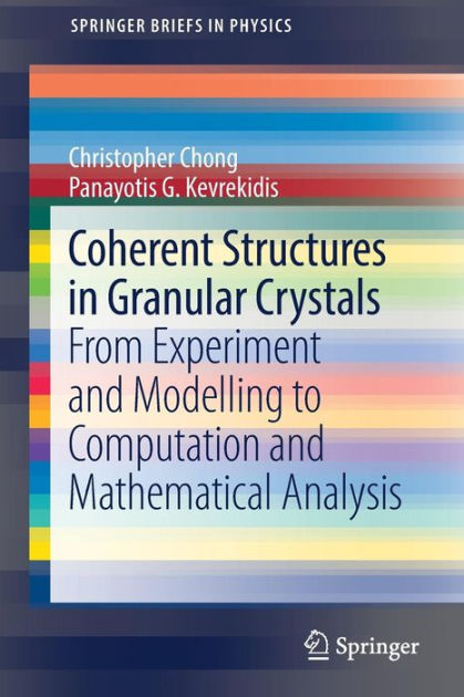 Coherent Structures in Granular Crystals: From Experiment and Modelling ...