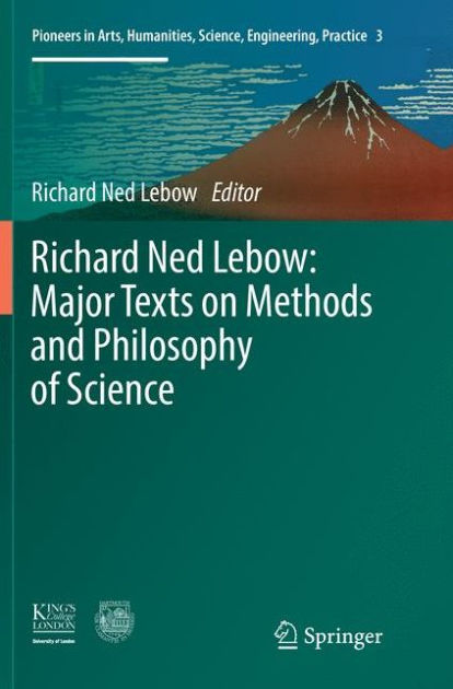 Richard Ned Lebow: Major Texts on Methods and Philosophy of Science by ...