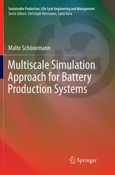 Multiscale Simulation Approach for Battery Production Systems by Malte ...