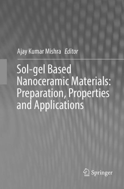 Sol-gel Based Nanoceramic Materials: Preparation, Properties and ...