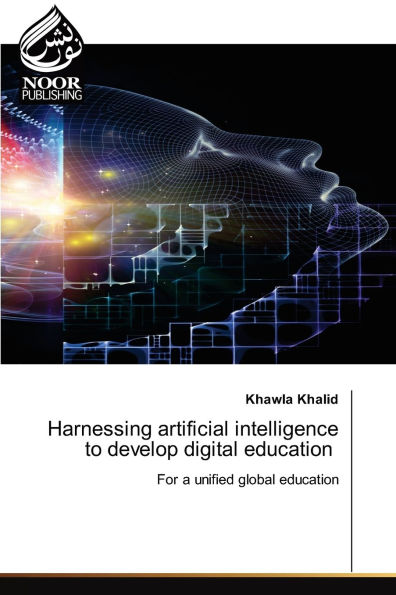 Harnessing artificial intelligence to develop digital education by Khawla Khalid, Paperback ...
