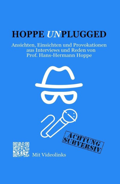 Hoppe Unplugged: Ansichten, Einsichten und Provokationen aus Interviews ...