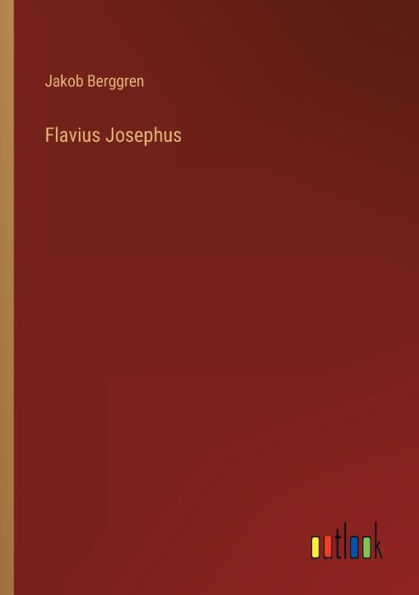 Flavius Josephus by Jakob Berggren, Paperback | Barnes & Noble®