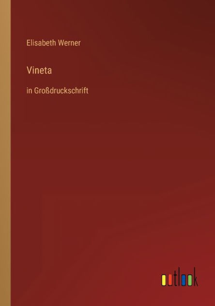 Vineta: in Großdruckschrift by Elisabeth Werner, Paperback | Barnes ...