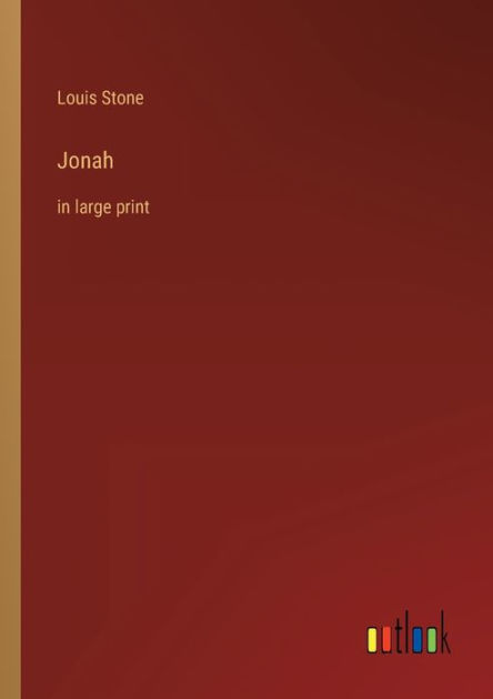 Jonah: in large print by Louis Stone, Paperback | Barnes & Noble®