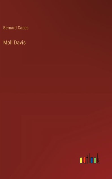 Moll Davis by Bernard Capes, Paperback | Barnes & Noble®