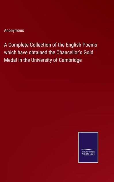 A Complete Collection of the English Poems which have obtained the ...