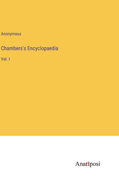 Chambers's Encyclopaedia: Vol. I by Anonymous, Paperback | Barnes & Noble®