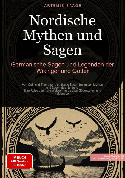 Nordische Mythen und Sagen: Germanische Sagen und Legenden der Wikinger und Götter: Von Odin und ...