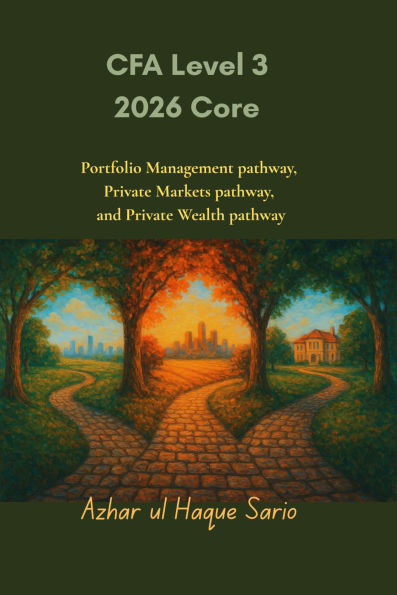 CFA Level 3 2026 Core: Portfolio Management pathway, Private Markets ...
