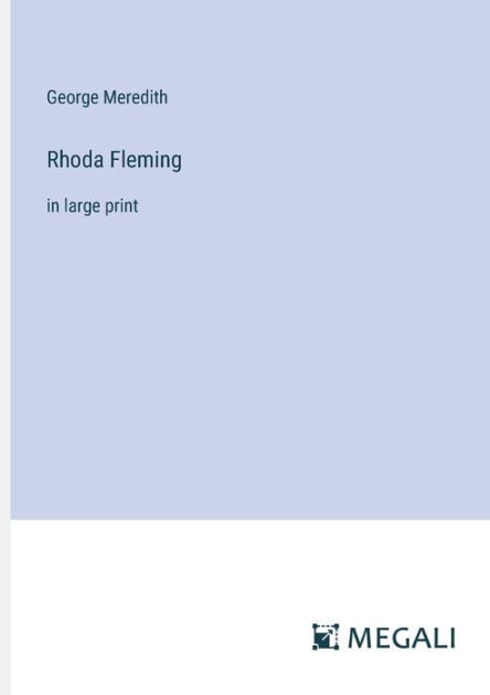 Rhoda Fleming: in large print by George Meredith, Paperback | Barnes ...