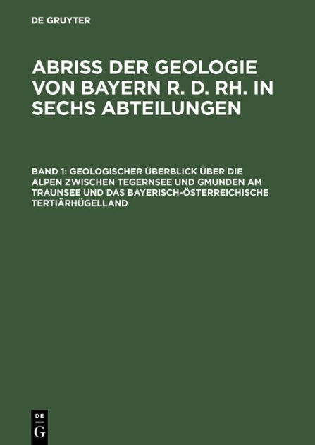 Geologischer Überblick über die Alpen zwischen Tegernsee und Gmunden am ...