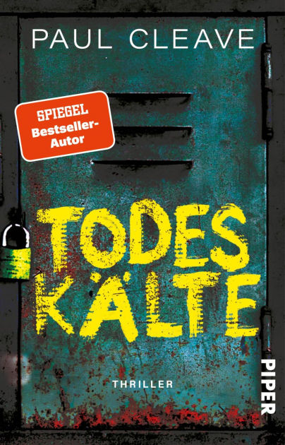 Todeskälte: Thriller »Paul Cleaves Thriller sind für mich ein echtes ...